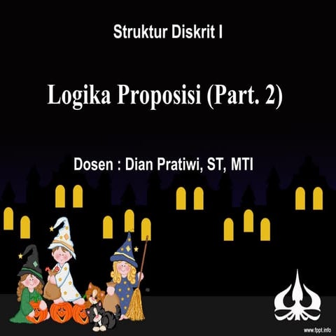Logika Proposisi (Pert.2) - by Dian P.ppt