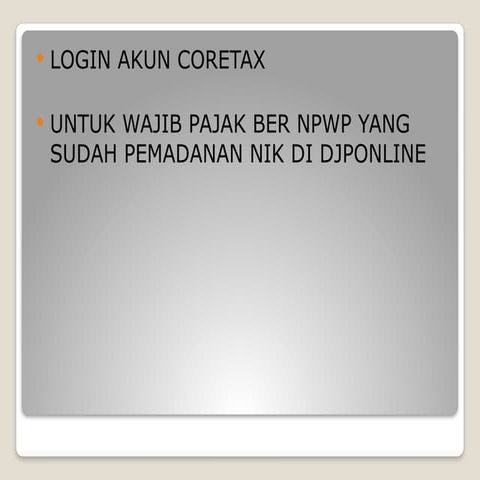 Panduan Lengkap Registrasi dan Aktivasi Akun Coretax DJP 2025 | PPTX