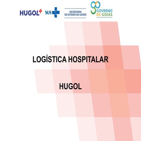 Comprehensive Hospital Logistics Management at HUGOL: Ensuring ...