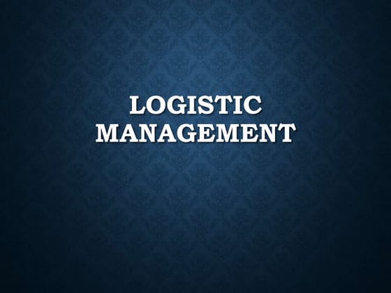 Introduction to Logistics Management | PPTX