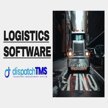 Best Logistic Software - DispatchTMS.pptx