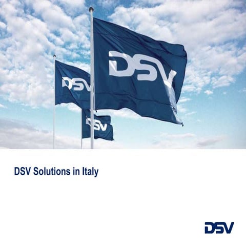 Logistics solutions DSV Solutions Italy | PPTX