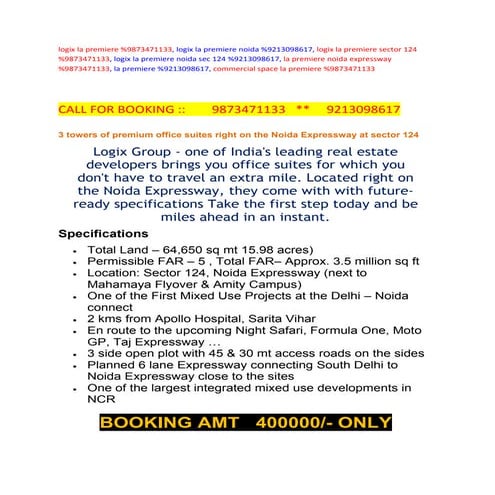 Logix la premiere noida @ 9873471133, 9213098617 @ | PDF