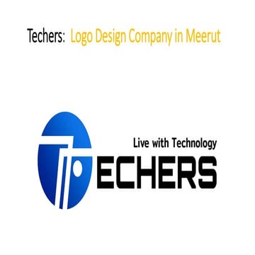 Techers, a Premier Logo Design Company in Meerut | PPT