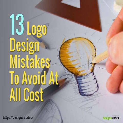 Logo Design Mistakes To avoid at All Cost: A Slideshow | PPTX