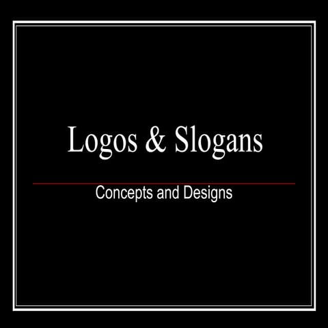 Logos & Slogans | PPTX | Business | Business and Finance