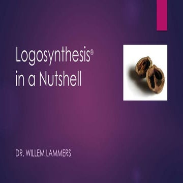 Logosynthesis in a Nutshell | PPTX