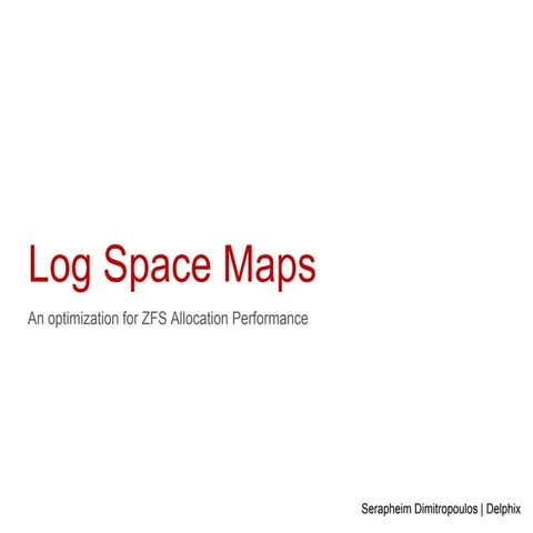 ZFS Log Spacemaps Project | PPT