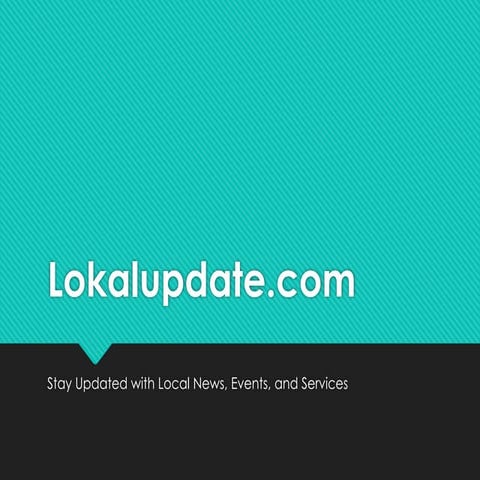 Lokalupdate.com - Connecting Communities Locally | PPTX
