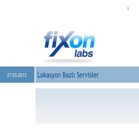 Lokasyon Bazli Servisler | PPTX