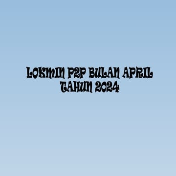 LOKMIN P2P BULAN AdsdfdggfdgdfgfPRIL...pptx