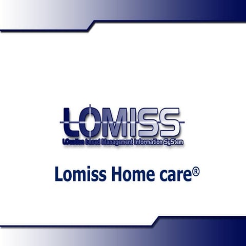 Lomiss Home Care | PPT