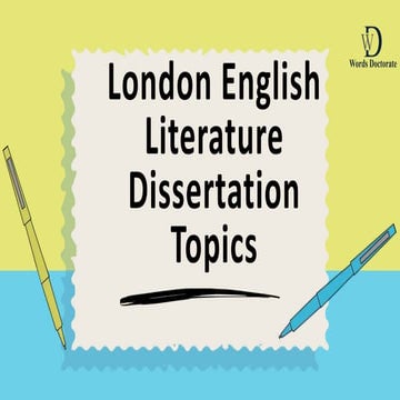 London English Literature Dissertation Topics - PPT.pptx