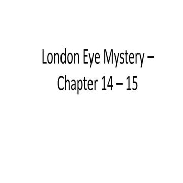 London eye mystery 14 15 | PPTX