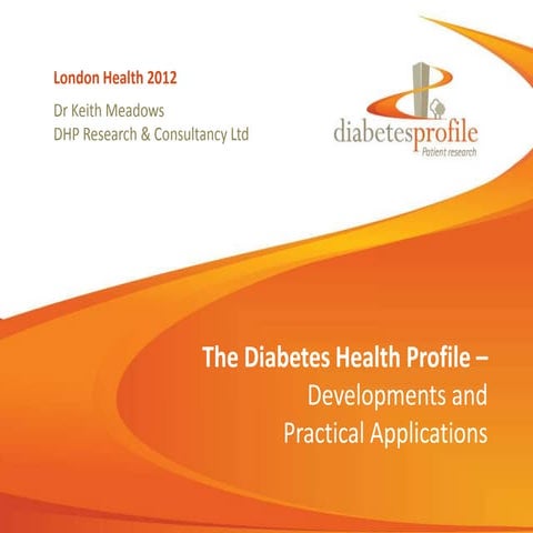 The Diabetes Health Profile - Development and applications | PPTX