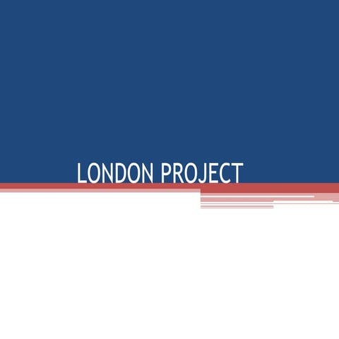London project | PPT