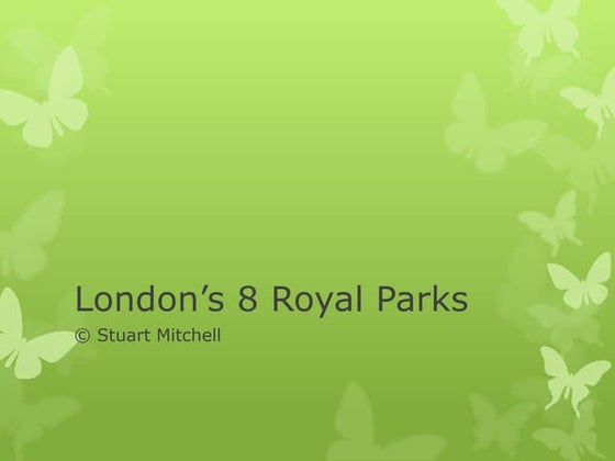 Parks of London | PPT | Parks | Attractions