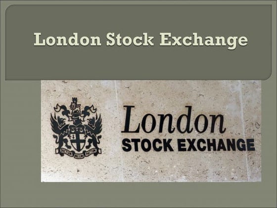The london stock exchange | PPTX