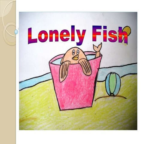 Lonely fish | PPTX