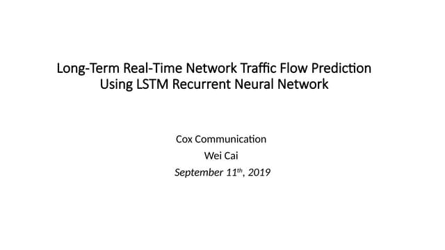 Long Term Real Time Network Traffic Flow Prediction Using Lstm