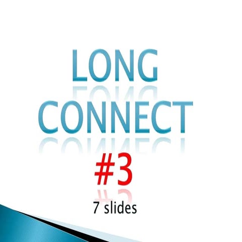 Long connect 3 | PPT