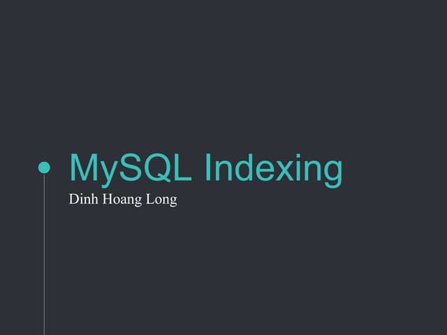 MySQL Indexing | PPT MySQL Indexing | PPT