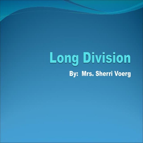 Long division tutorial | PPT | Technology & Computing