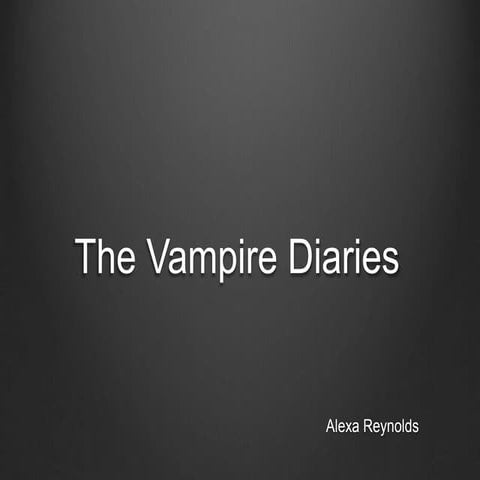 Vampire Diaries | PPTX