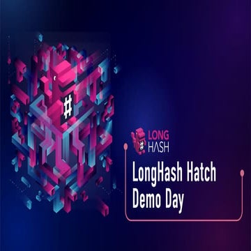 LongHash Hatch Demo Day Batch 1 | PDF