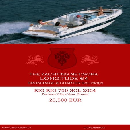 RIO RIO 750 SOL, 2004, 28.500 € For Sale Yacht Brochure. Presented By ...