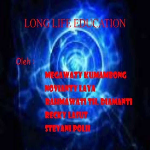 Long life education | PPTX