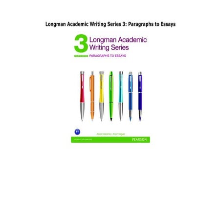 Longman Academic Writing Series 3: Paragraphs to Essays | PDF