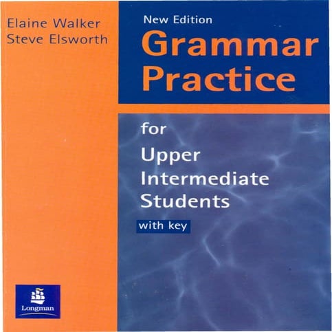 Longman press grammar practice for upper intermediate students | PDF