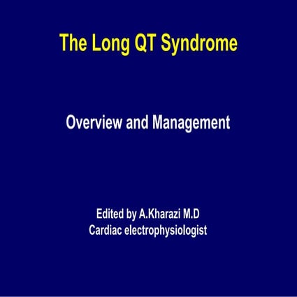 The Long QT Syndrome: Overview and Management The Long QT Syndrome ...