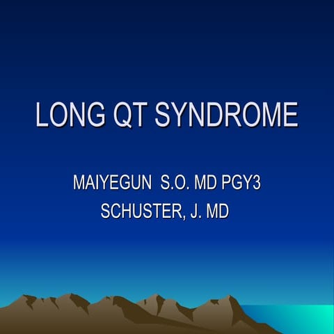 LONG_QT_SYNDROME made easy management... | PPT