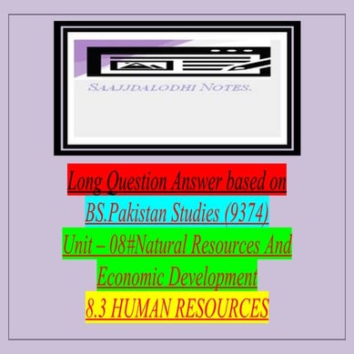 Long Question Answer based on BS PAK STD CHAP 8TOPIC 8.3 COMPLETE NOTE ...