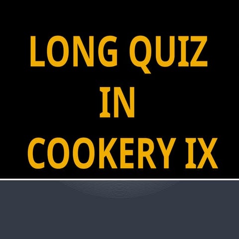 LONG QUIZ (1).pptx power point for long quiz | PPTX | Desserts and ...