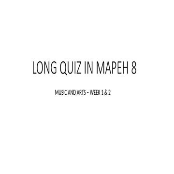 LONG QUIZ IN MAPEH 8 with an easy questions and reflections.pptx