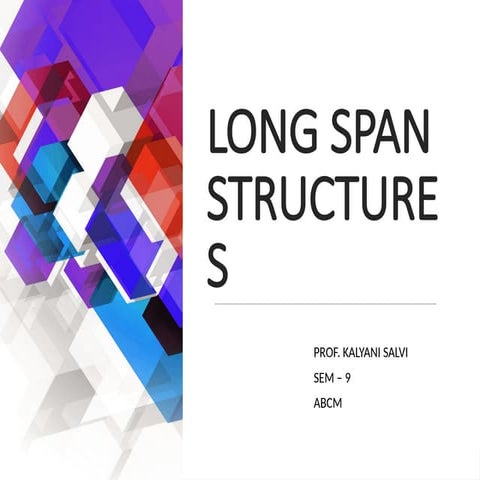 Long span in Design and planning for beginners | PPTX