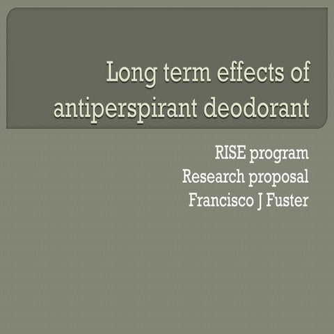 Long term effects of antiperspirant deodorant1 | PPT