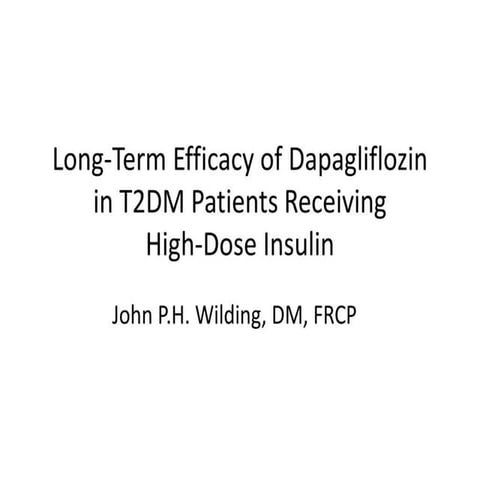 Long term efficacy of DAPA in T2DM pts receiving high dose insulin.pdf
