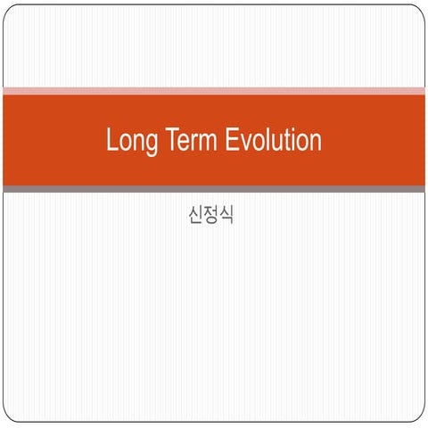 Long term evolution | PPTX