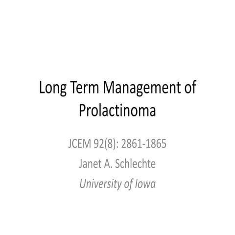 Long term management of prolactinoma | PPTX
