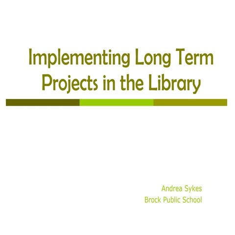 Long Term Projects in the Library | PPT