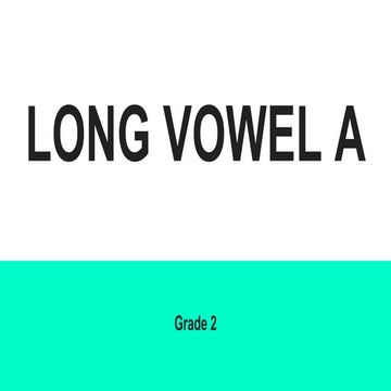 English Grade 2Long Vowel A Powerpoint.pptx