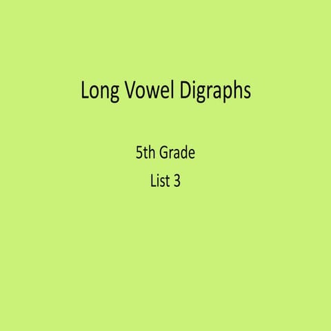 Long vowel digraphs 3 | PPTX