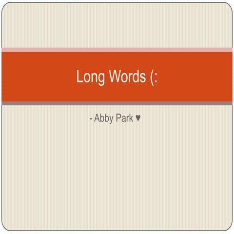 Long words ( | PPT
