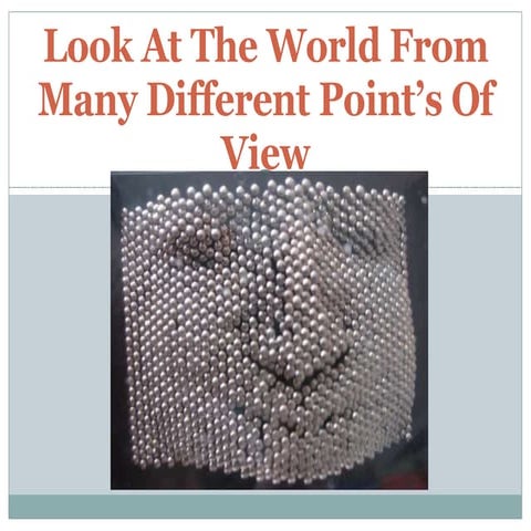 Look At The World Through Many Differnt Points Of View | PPT