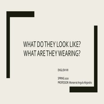 Look like-what do you look like-what are you wearing | PPTX