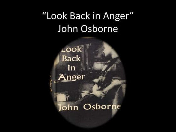 Look back in anger | PPTX | Drama | Genres